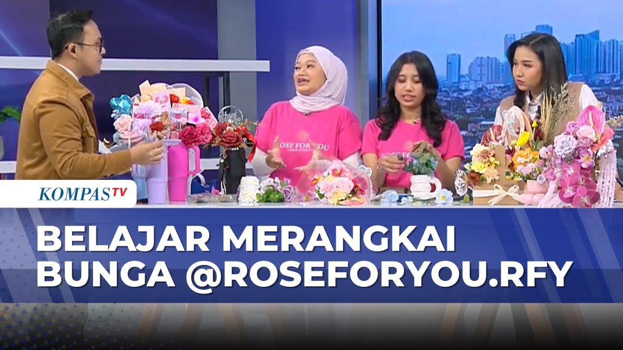 [FULL] Belajar Menghias Bunga di Akhir Pekan bersama 'Rose For You ...