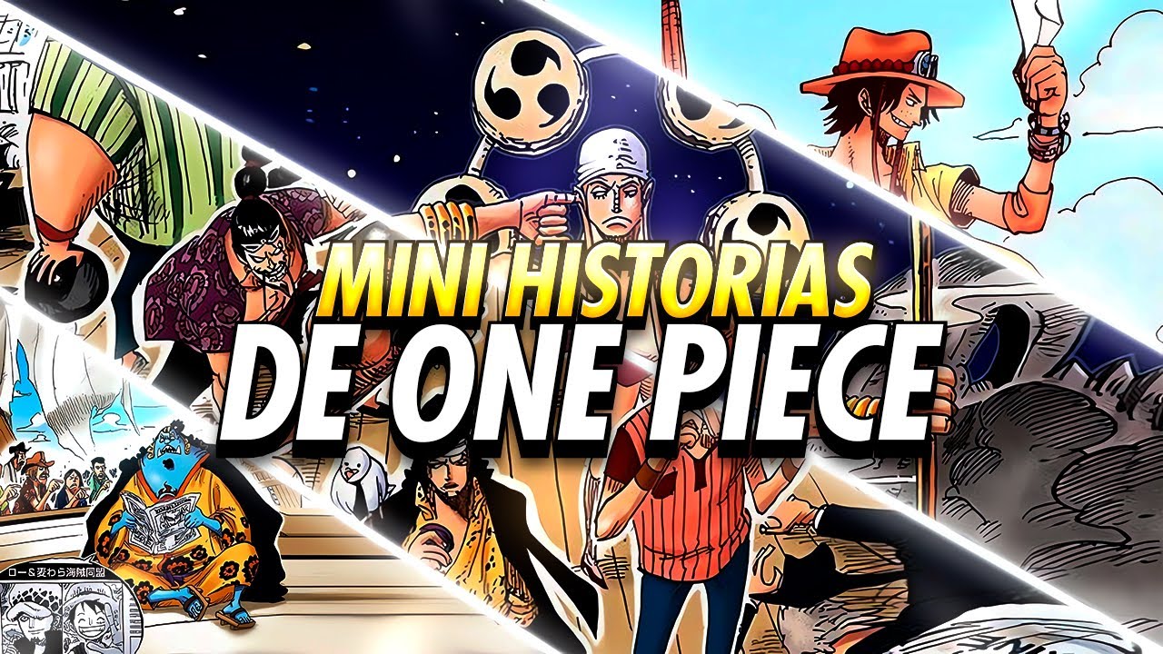 TODAS las MINI HISTORIAS al COMPLETO - One Piece Resumen - YouTube