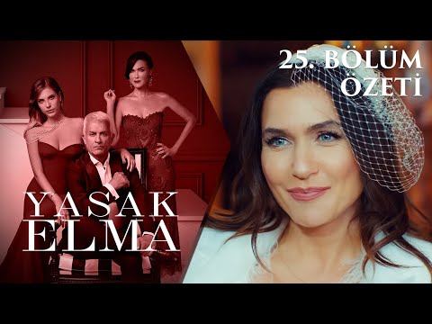 Yasak Elma 25. Bölüm Özeti