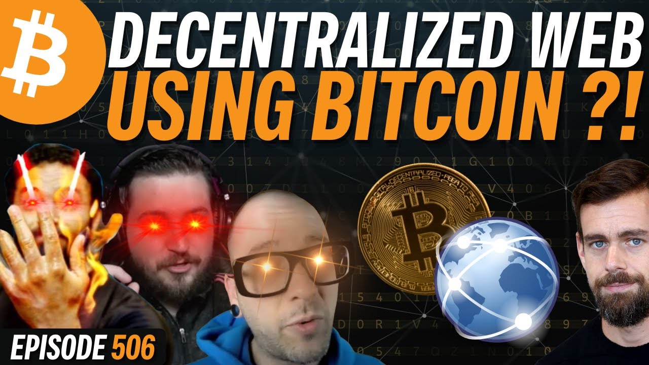 How Bitcoin Will Fix the Internet | EP 506 - YouTube