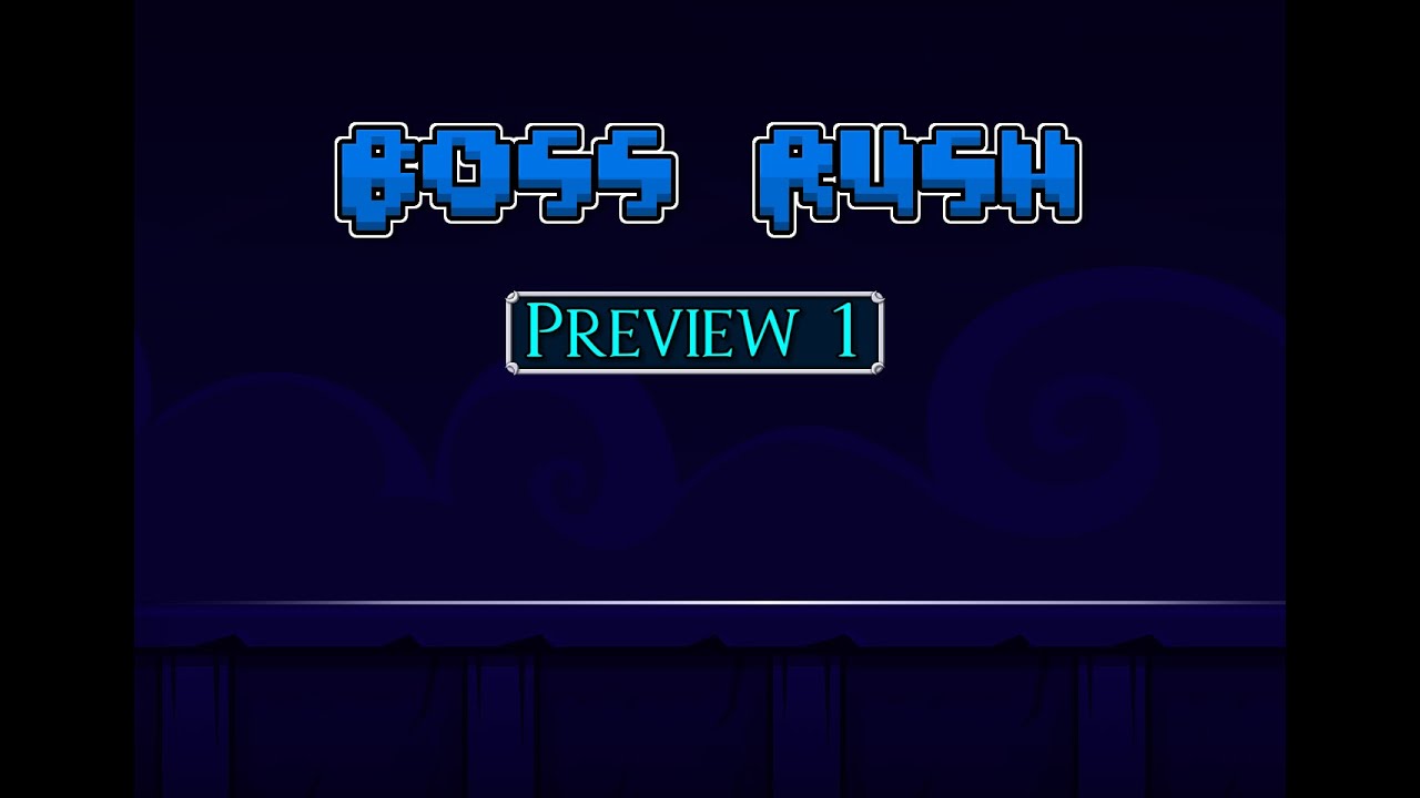 Boss Rush Preview 1 - YouTube