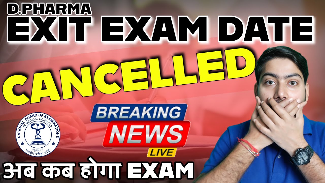 D.PHARM EXIT EXAM DATE CANCELLED | EXIT EXAM DATE POSTPONED | EXIT EXAM ...
