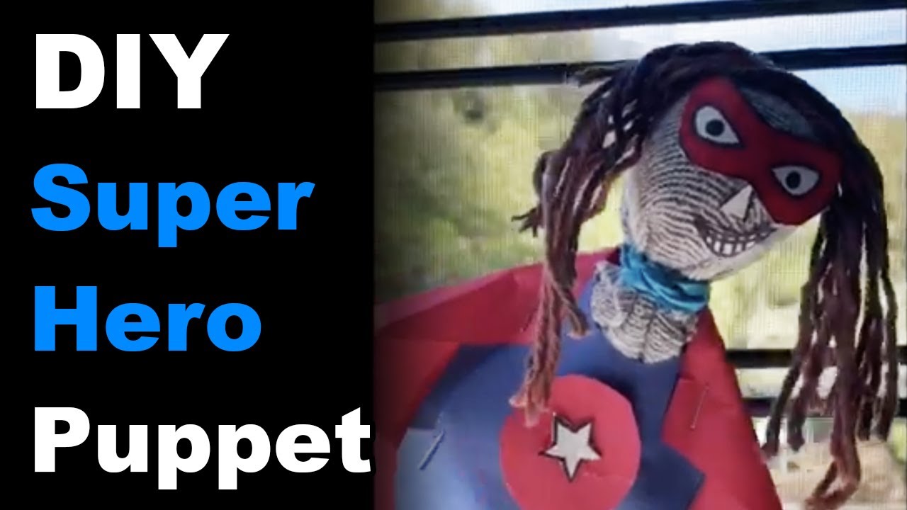 DIY Super Hero Puppet - YouTube