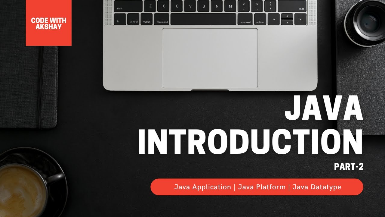 Java Datatypes | Editions | Application | Java Introduction part - 2 - YouTube