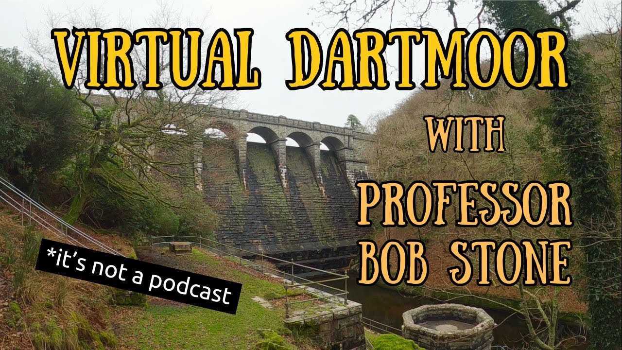 Virtual Dartmoor, with Professor Bob Stone - The Dartmoor Podcast ...
