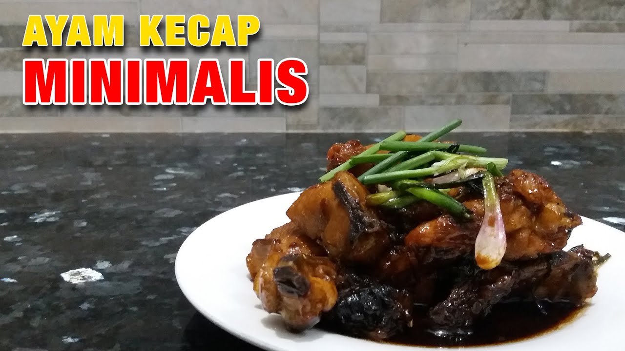 Resep Ayam Kecap Manis Spesial ala Meko Cooking - YouTube