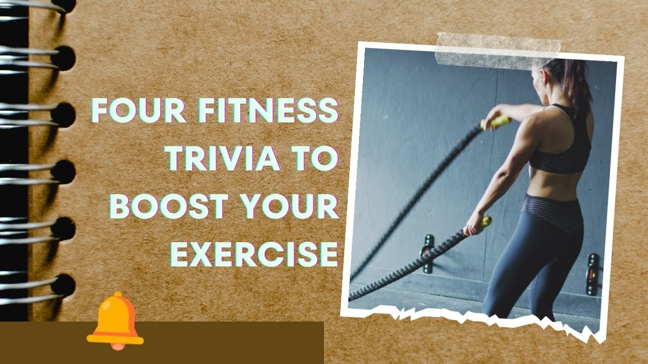 Four Fitness Trivia to Boost your Exercise - YouTube