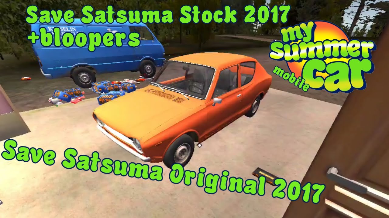 Stock Satsuma Save Game | My Summer Car Mobile 2017 - YouTube
