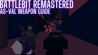 BattleBit Remastered AS-VAL Weapon Guide | BattleBit Re... | Doovi