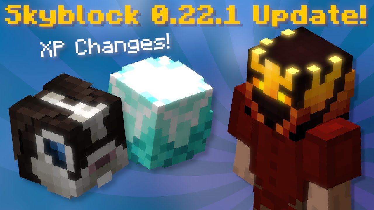 Skyblock 0.22.1 Update! Bug Fixes + XP Changes + More! (Hypixel Skyblock News!) - YouTube