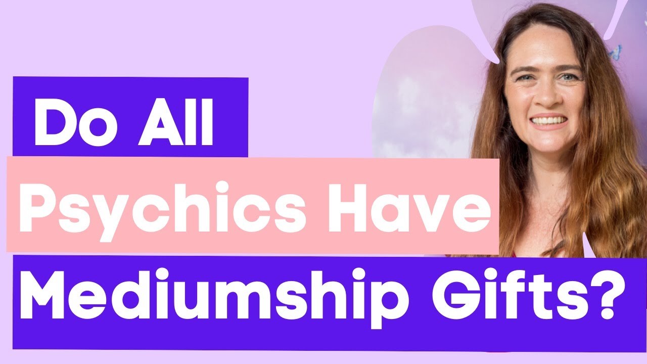 Do all psychics have mediumship gifts? (psychic development tips) - YouTube