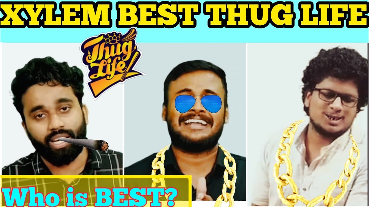 XYLEM BEST THUG LIFE I WHO IS BEST? I XYLEM SIR CLASS - YouTube
