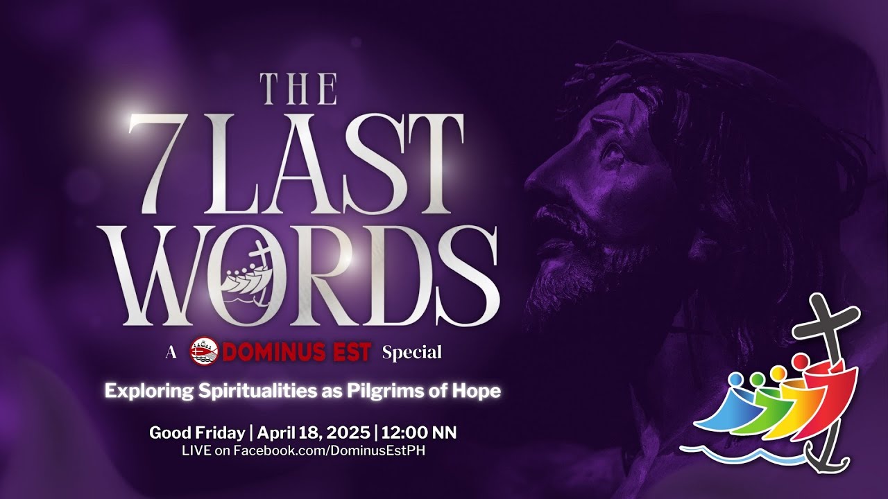 The 7 Last Words - Dominus Est Special 2025 - YouTube