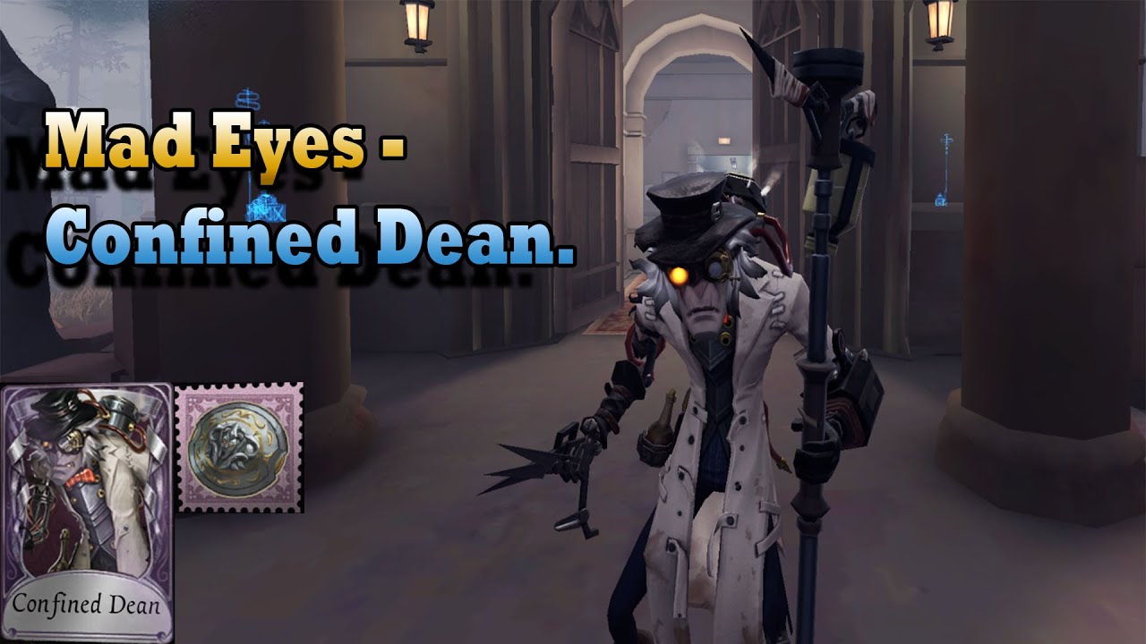 Identity V - Mad Eyes (Confined Dean). - YouTube