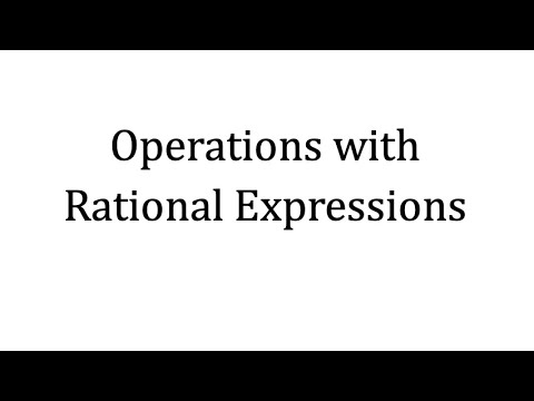 Operations with Rational Expressions - YouTube