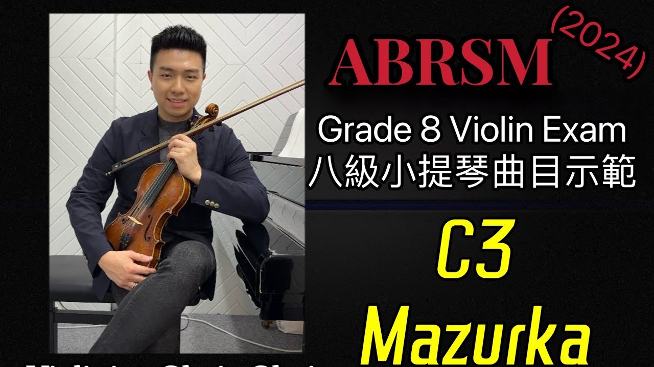 ABRSM Violin Grade 8 英國皇家音樂考試 小提琴八級 (2024) 曲目 : C3 Mazurka - YouTube