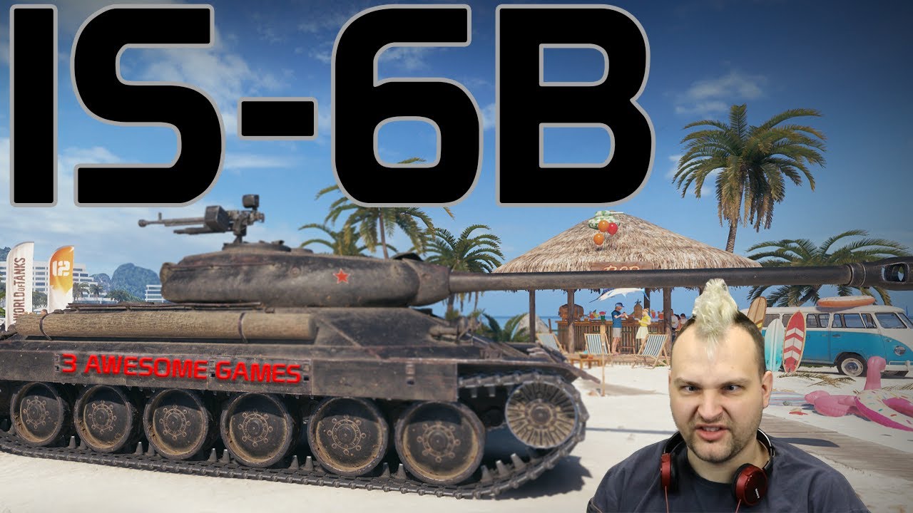 IS-6B: ISEE-3 awesome games! | World of Tanks - YouTube