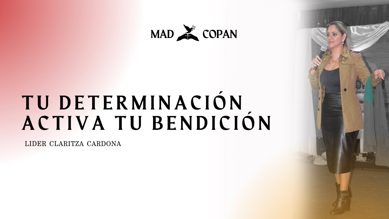 Tu Determinación Activa tu Bendición || Lider Claritza Cardona || 13/11 ...
