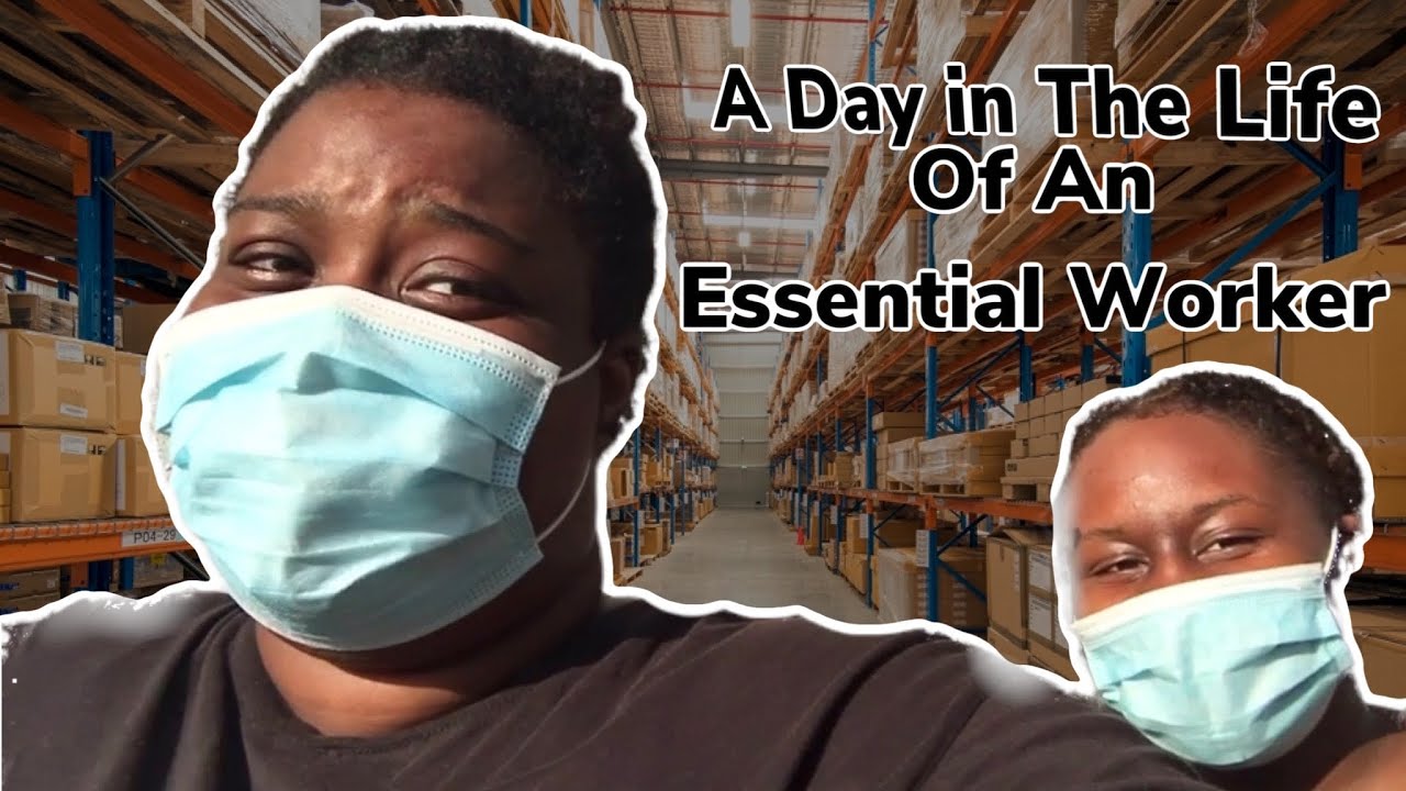 A DAY IN THE LIFE OF AN ESSENTIAL WORKER DURING QUARANTINE💪🏾 # ...