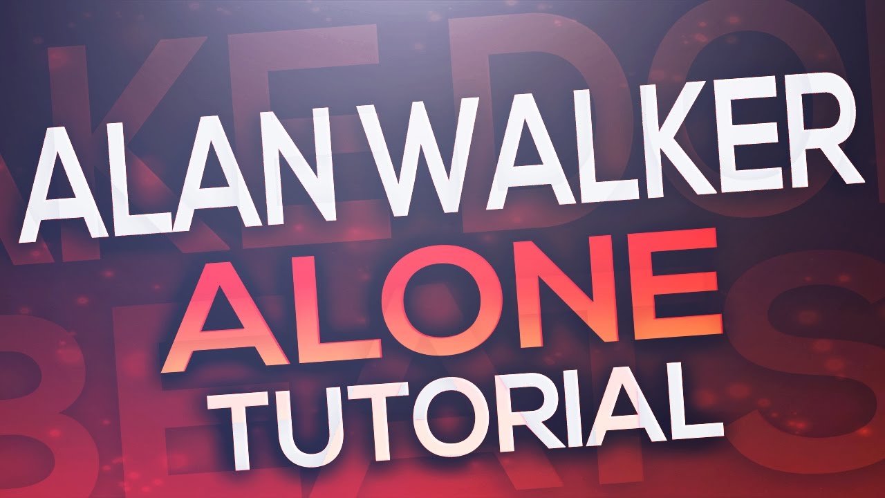 FL Studio Tutorial: Alan Walker - Alone (EASY) - YouTube