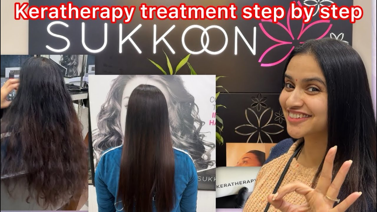 Keratherapy + Keratin Full Process | My Hair Transformation at Sukkoon ...