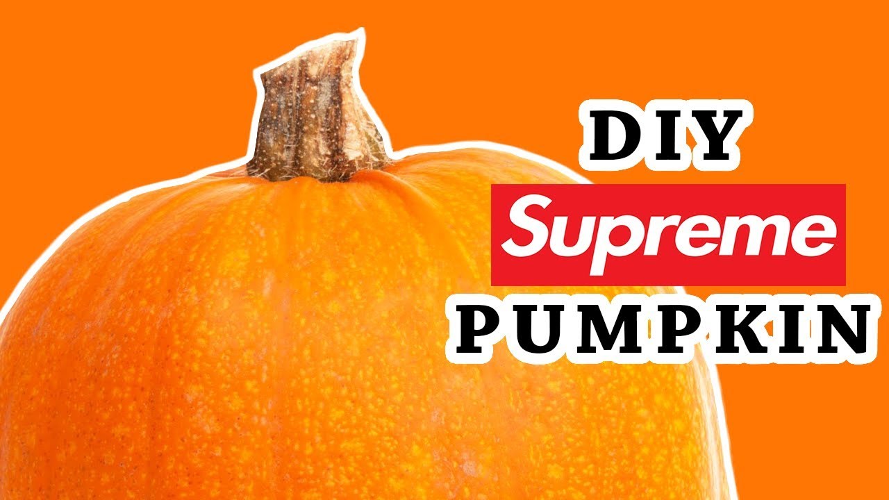 DIY Supreme Pumpkin | Hypebeast Halloween - YouTube