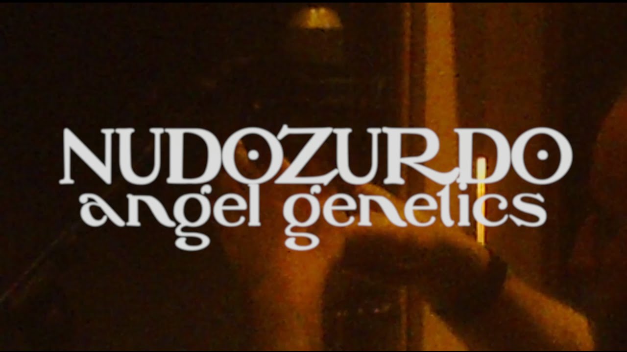 Nudozurdo - Angel Genetics - YouTube
