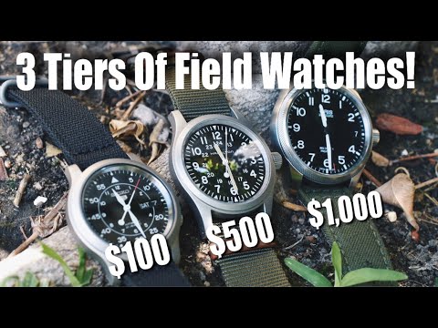 3 Tiers Of Field Watches! ($100, $500, And $1,000) Also, I've ...