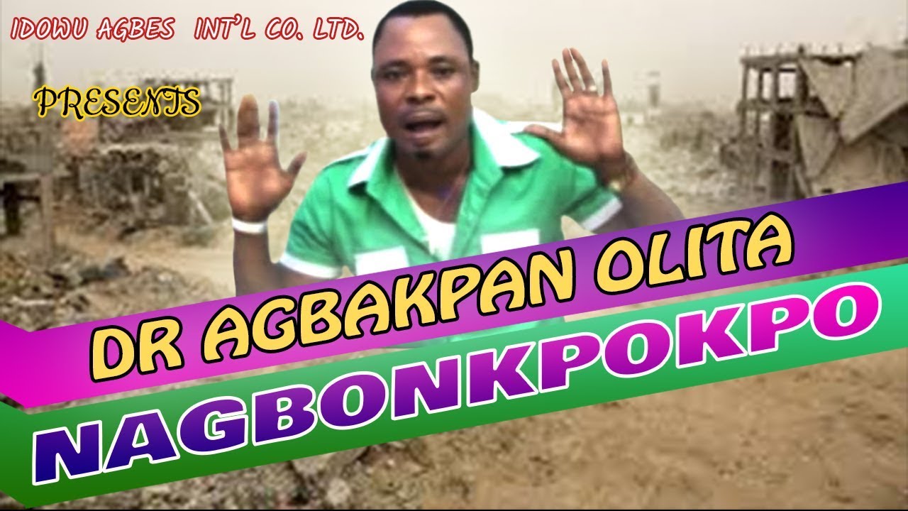 BENIN MUSIC VIDEO AGBAKPAN OLITA MUSIC - NAGBONKPOKPO (De Album) - YouTube