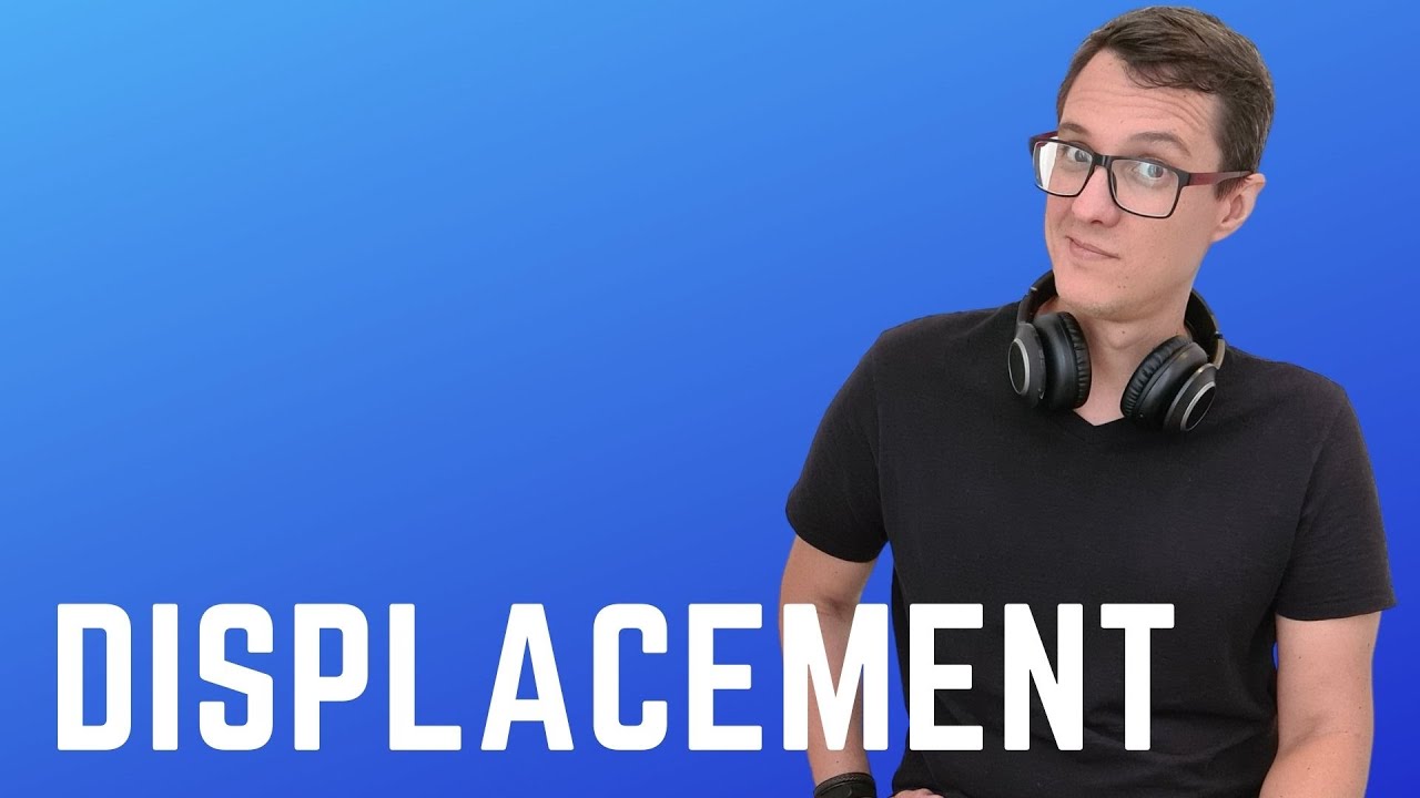 ENSCAPE de A a Z: DISPLACEMENT - YouTube
