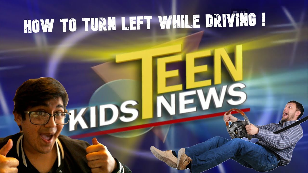 How To Turn Left While Driving!!! (By Teen kids News) - YouTube