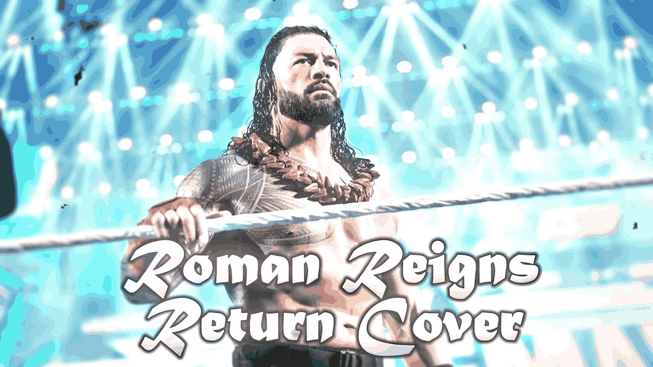 WWE: Roman Reigns - OTC1 [RETURN THEME COVER] - YouTube