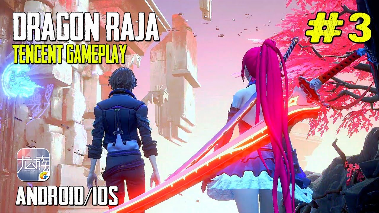 DRAGON RAJA (TENCENT) #3 - NEW FRIEND (ANDROID/IOS) - YouTube
