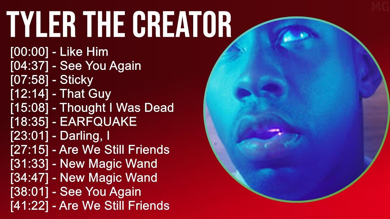 Tyler The Creator 2025 MIX Top Hits - Like Him, See You Again, Sticky ...