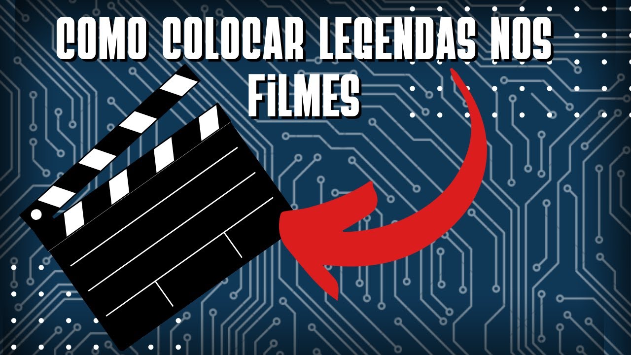 Como colocar legendas nos filmes. - YouTube
