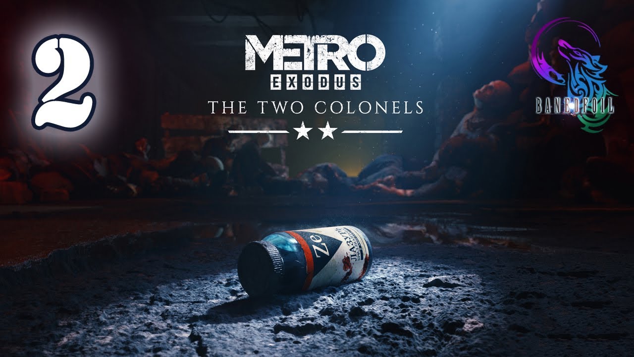 Episodio 2 || The Two Colonels || Metro Exodus - YouTube