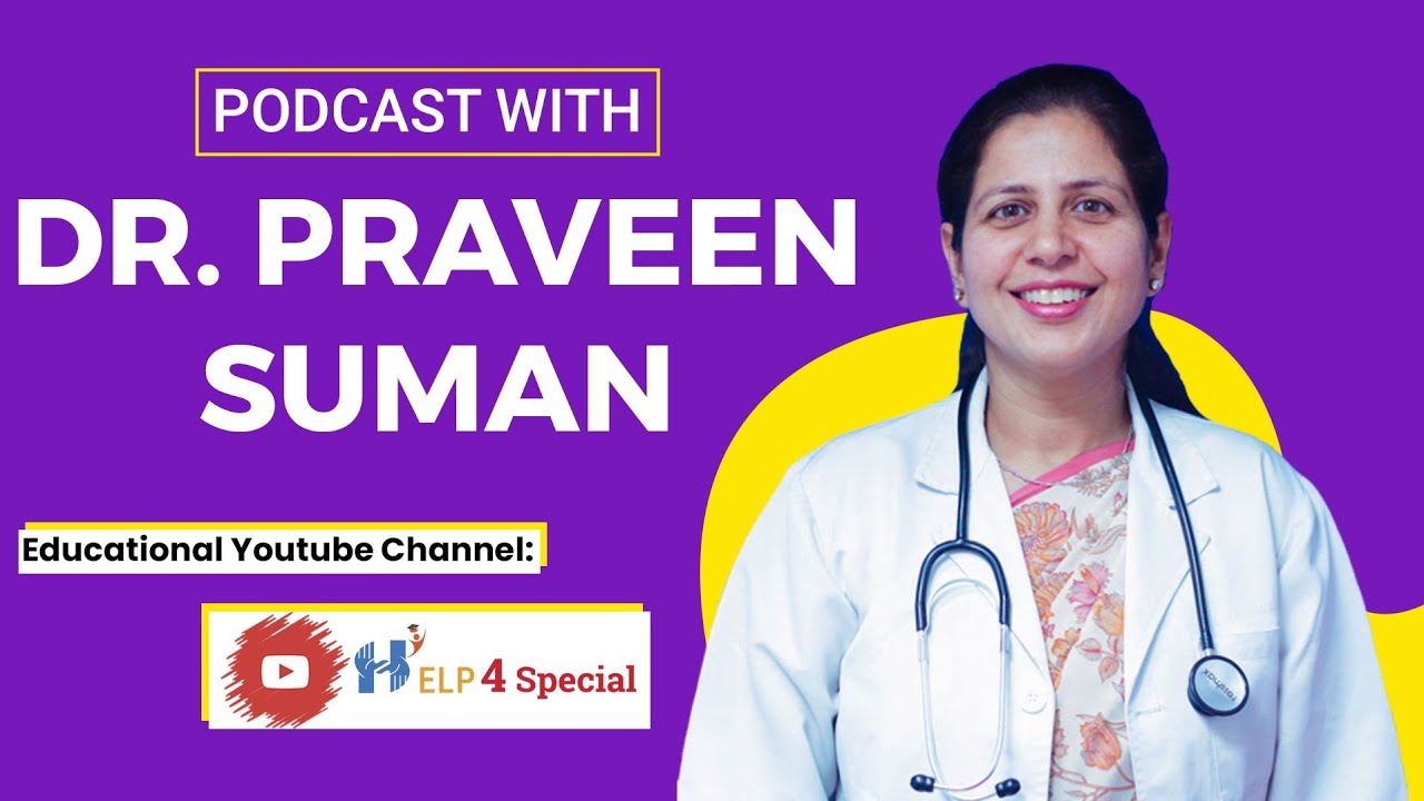 Autism Diagnosis & Developmental Strategies with Dr.Praveen Suman| Help ...