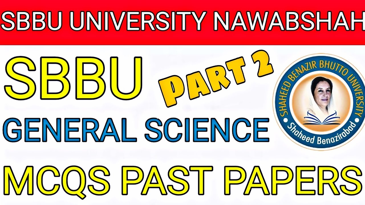 SBBU UNIVERSITY NAWABSHAH PAST PAPERS | GENERAL SCIENCE MCQS - YouTube
