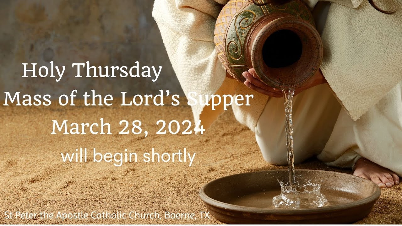 Holy Thursday March 28, 2024 - YouTube
