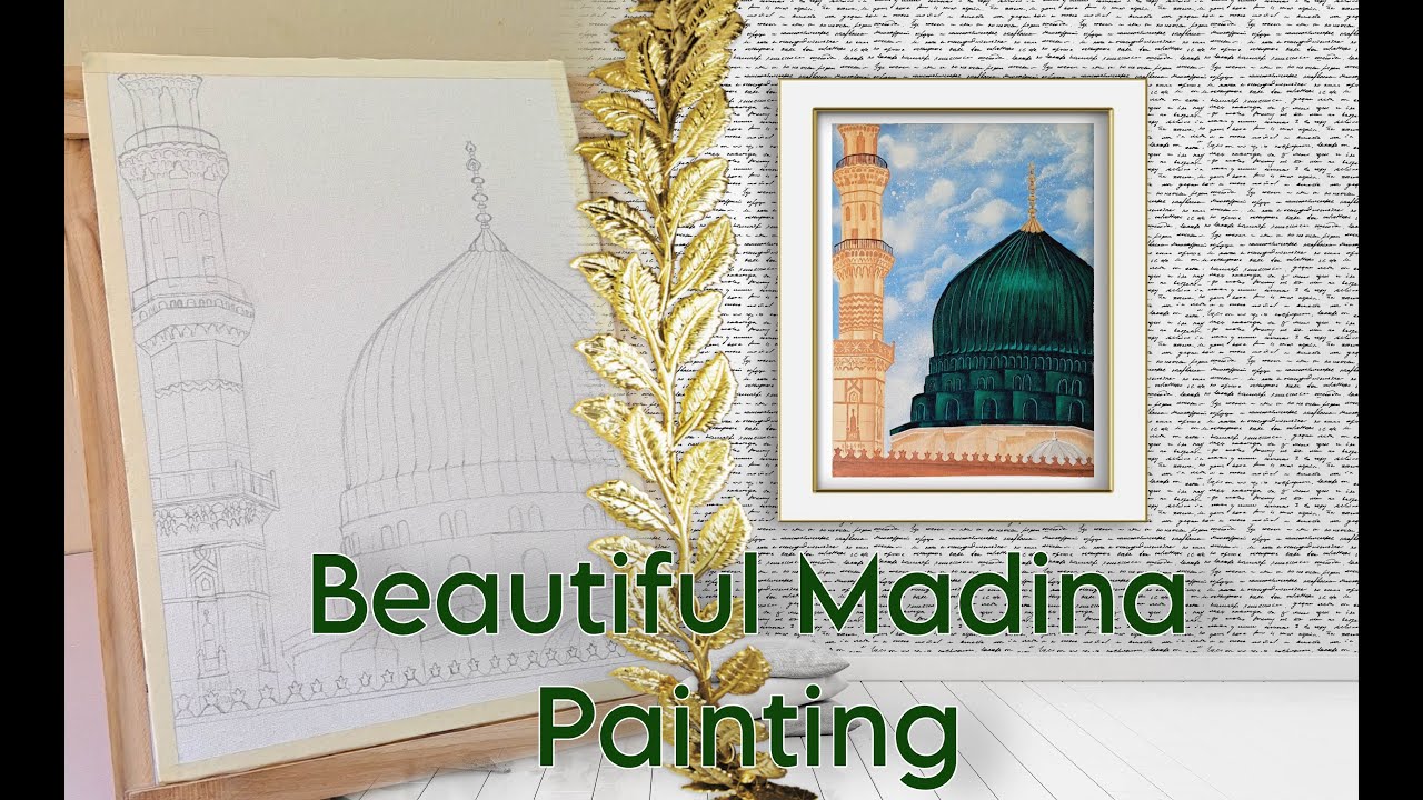 Beautiful ️ Madina Painting 🖌️#arttf #islamicarabiccalligraphy - YouTube