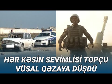 Hər kəsin sevimlisi Topçu Vüsal qəzaya düşdü
