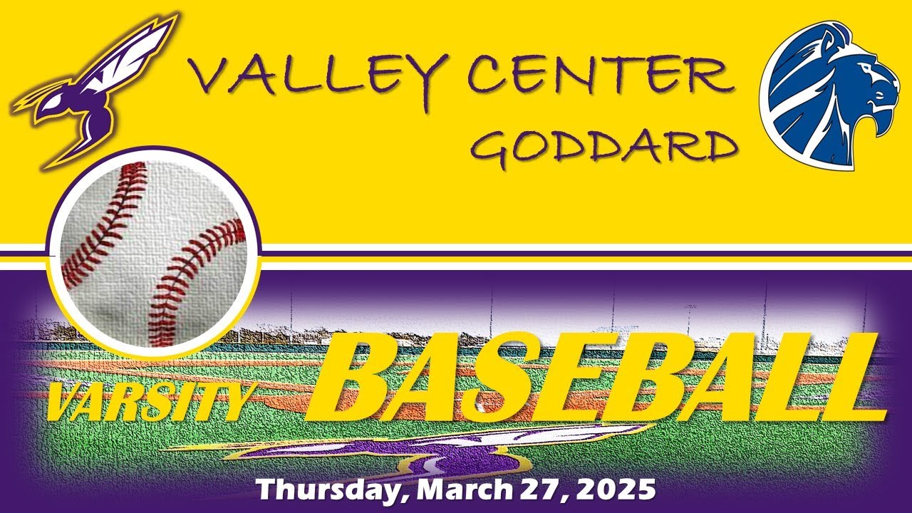 Valley Center vs Goddard - Baseball --- Thursday, March 27, 2025 - YouTube