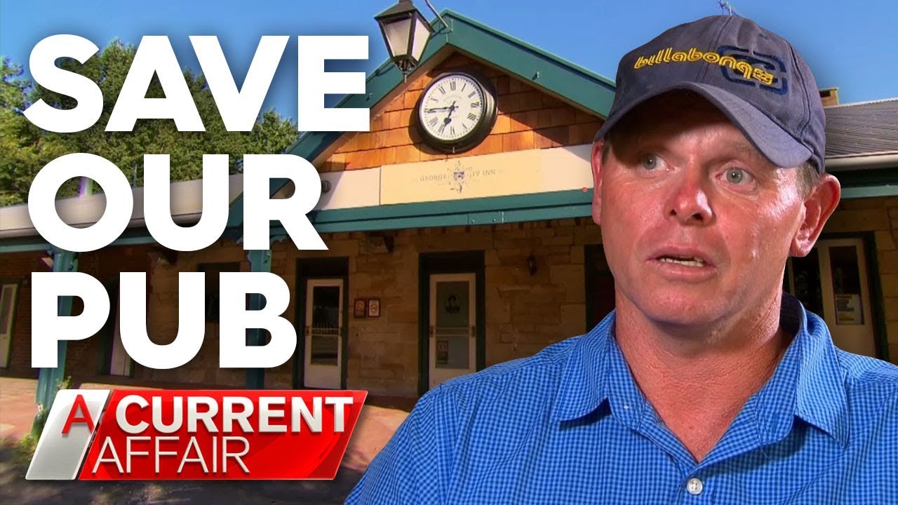 Save our pub | A Current Affair - YouTube