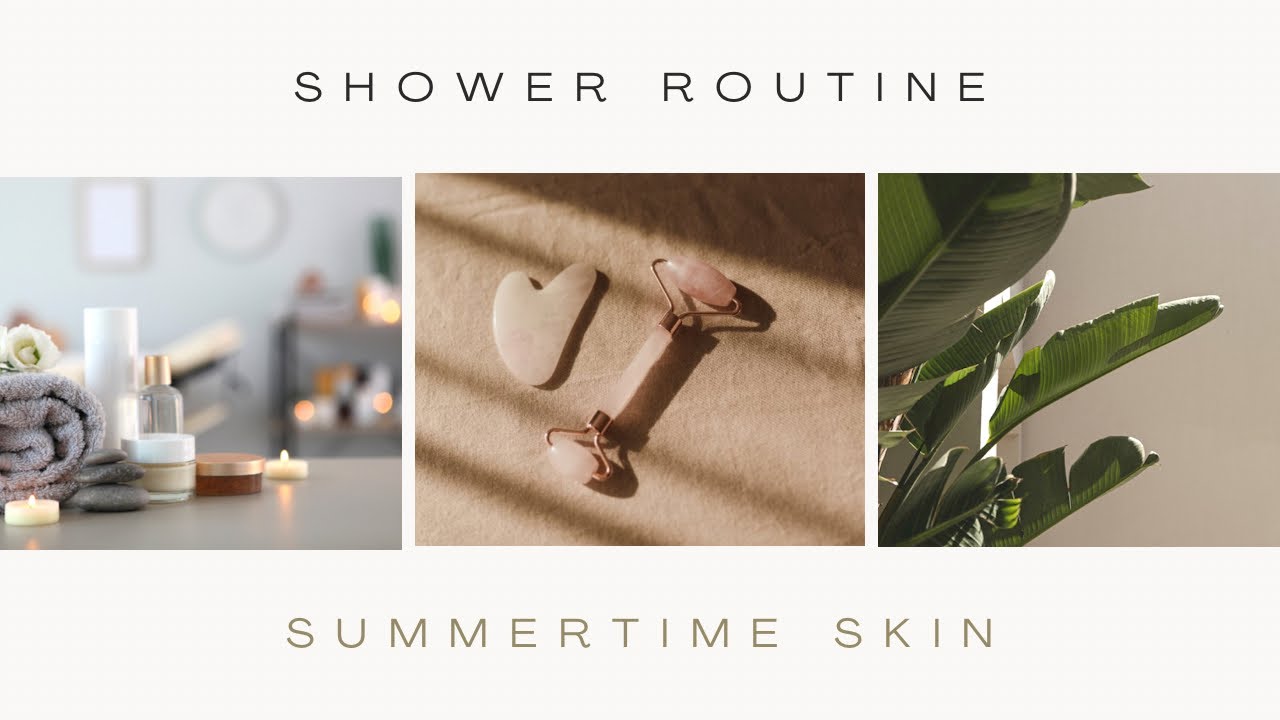 My Almost “Everything” Shower Routine | Feminine Hygiene Summer Self ...