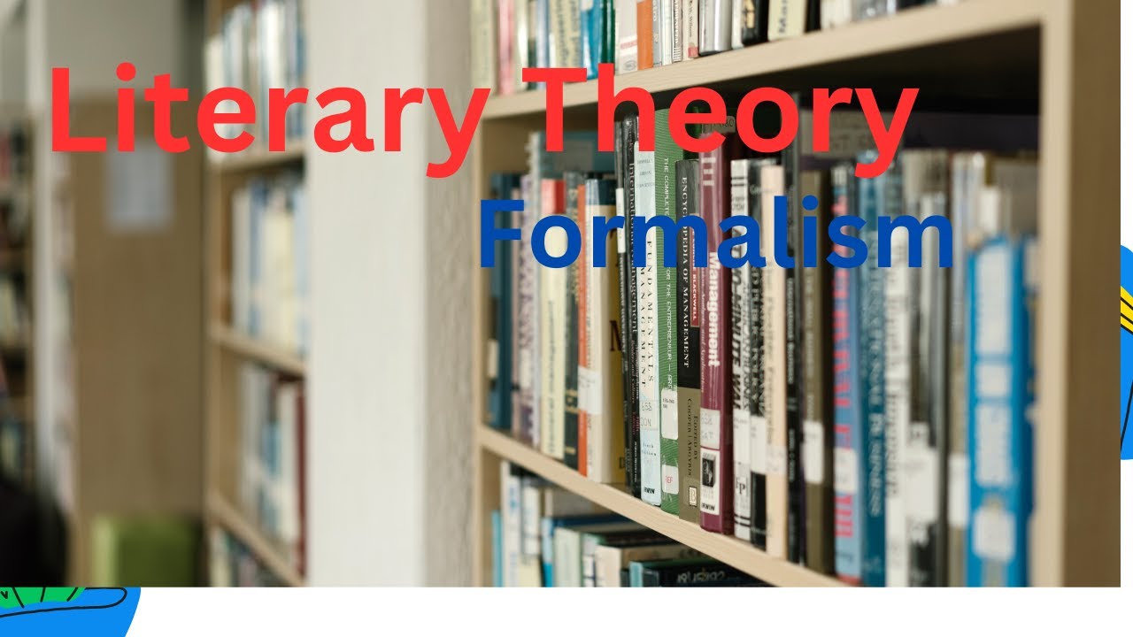 Formalism: Major Theorist and Examples - YouTube