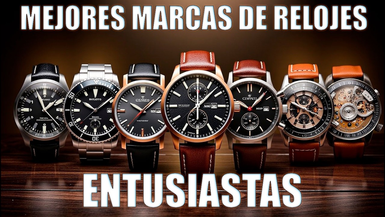 Las Mejores Marcas de Relojes para Entusiastas ⌚ Calidad, Historia y ...