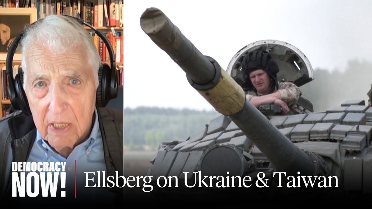 Months Before Death, Daniel Ellsberg Warned Crisis over Ukraine ...