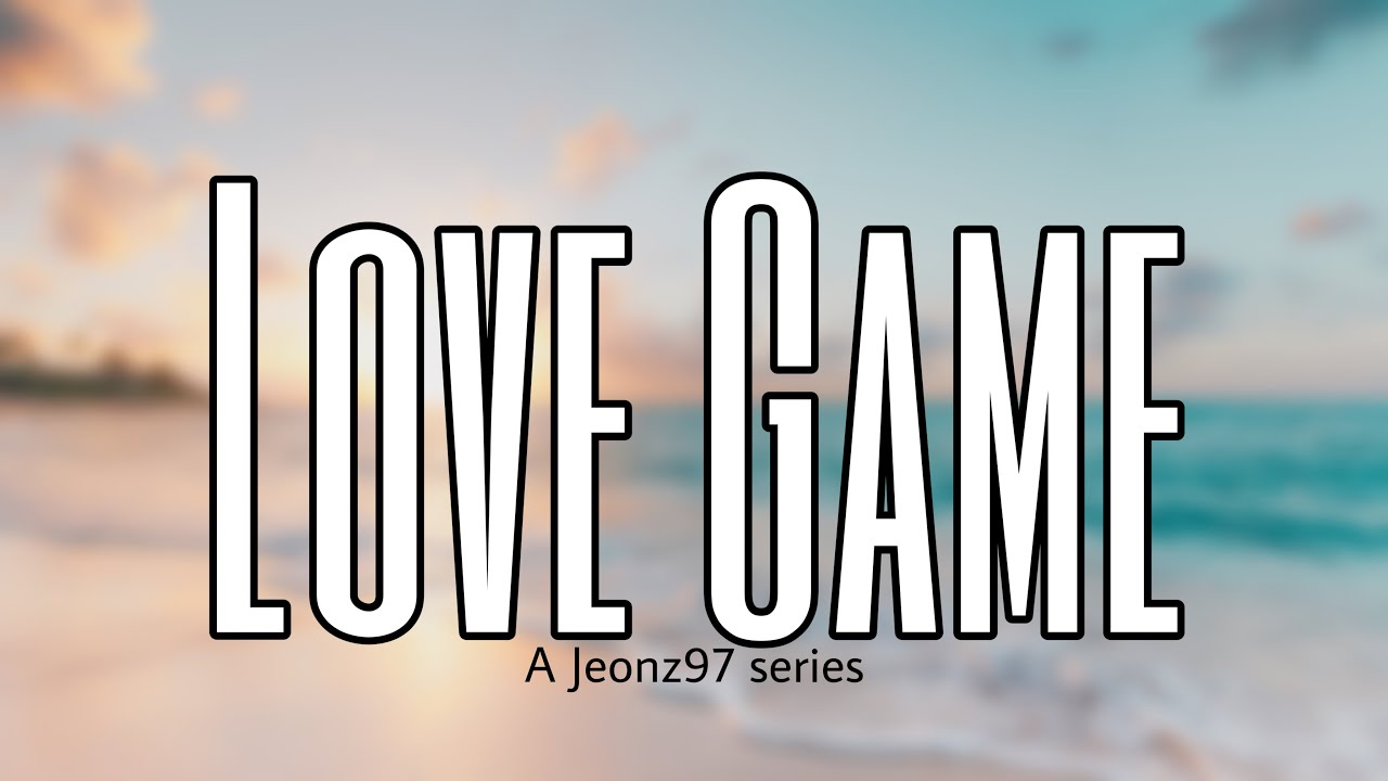 Love Game ep1 - YouTube