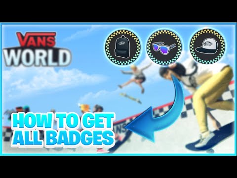 How to get all badges in Vans World - YouTube