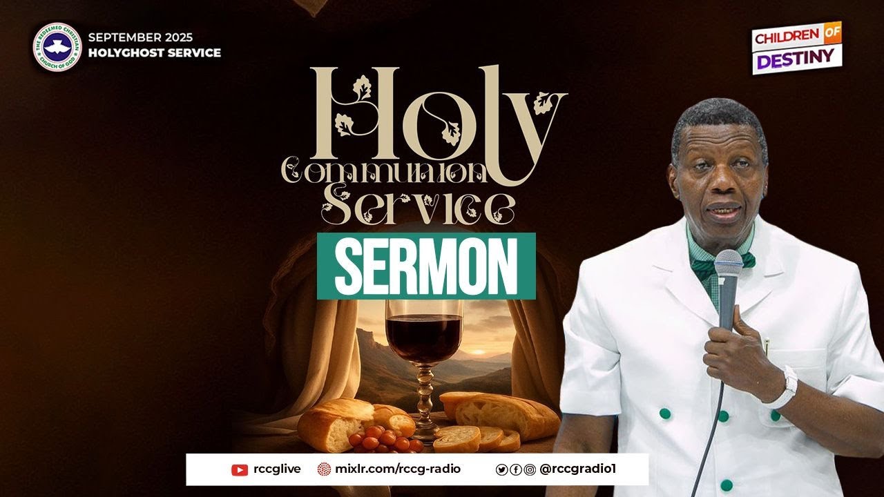 PASTOR E.A ADEBOYE | RCCG SEPTEMBER HOLY COMMUNION SERVICE ...